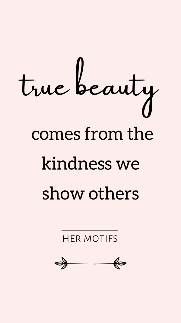 100 Sweetest Kindness Quotes | Her Motifs